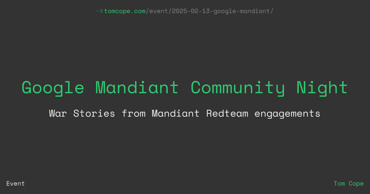 Google Mandiant Community Night | Tom Cope