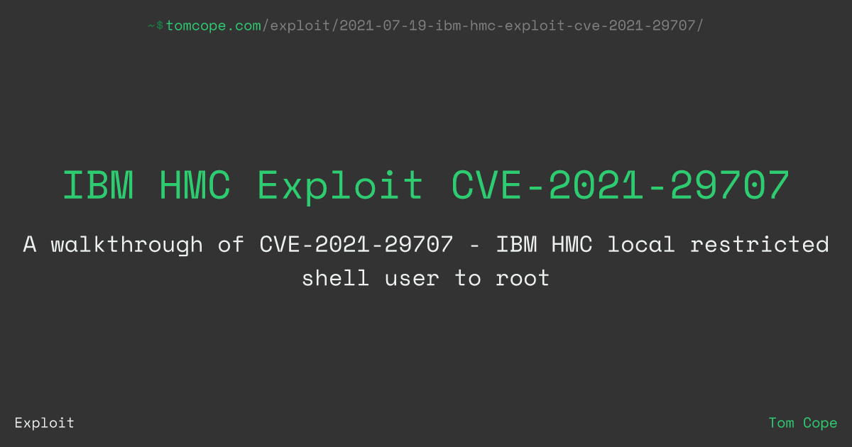 Ibm Hmc Exploit Cve 2021 29707 Tom Cope